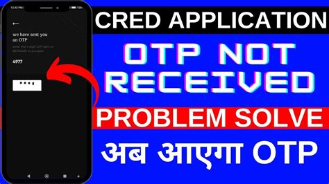 Cred App OTP Not Received Problem Fix Not Receiving Otp From Cred