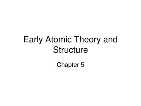 PPT Early Atomic Theory And Structure PowerPoint Presentation Free Download ID