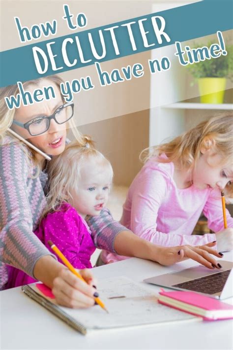 How To Declutter When You Have No Time Simple Living Mommy