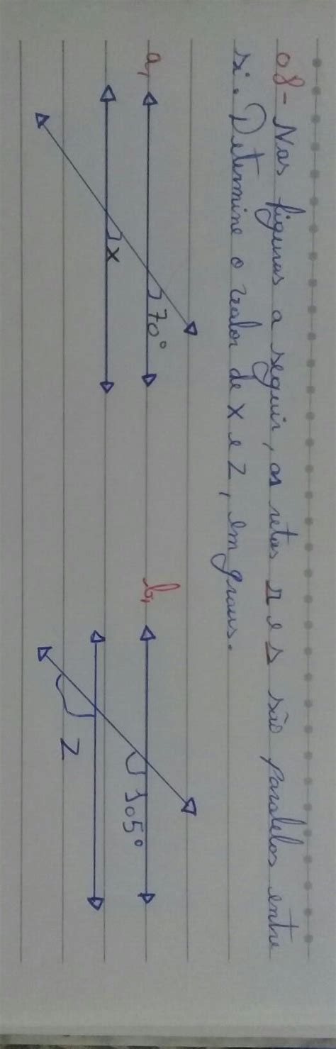 Nas figuras a seguir as retas R e S são paralelas entre si Determine o valor de X e Z em graus