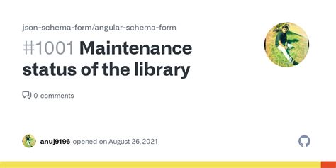 Maintenance Status Of The Library Issue 1001 Json Schema Form