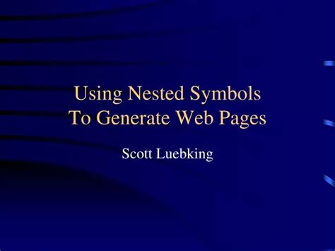 Ppt Using Nested Symbols To Generate Web Pages Powerpoint