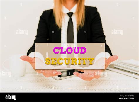 Conceptual Display Cloud Security Business Concept Imposing A Secured System Of Existing Data