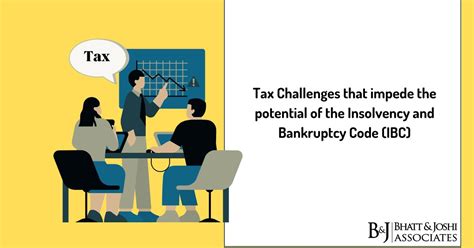 Tax Challenges In IBC Strategies For Overcoming Hurdles Bhatt