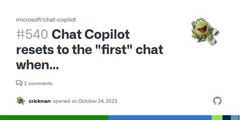 Chat Copilot Resets To The First Chat When Refreshedreloaded · Issue 540 · Microsoftchat