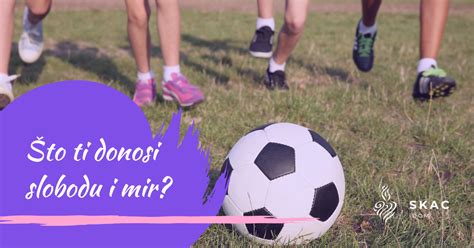 Trebaš li ti stati na loptu SKAC