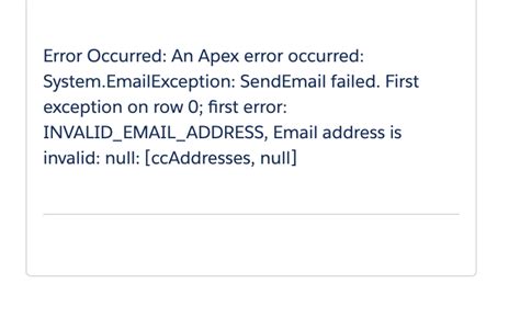 Apex Systememailexception Sendemail Failed First Exception On Row 0 First Error Invalid