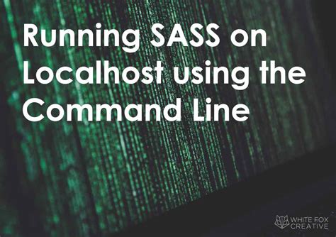 localhost websites running sass using the command line