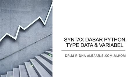 Materi Dasar Pemrograman Python Teknik Informatika Pptx