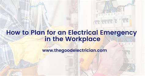 How To Plan For An Electrical Emergency In The Workplace