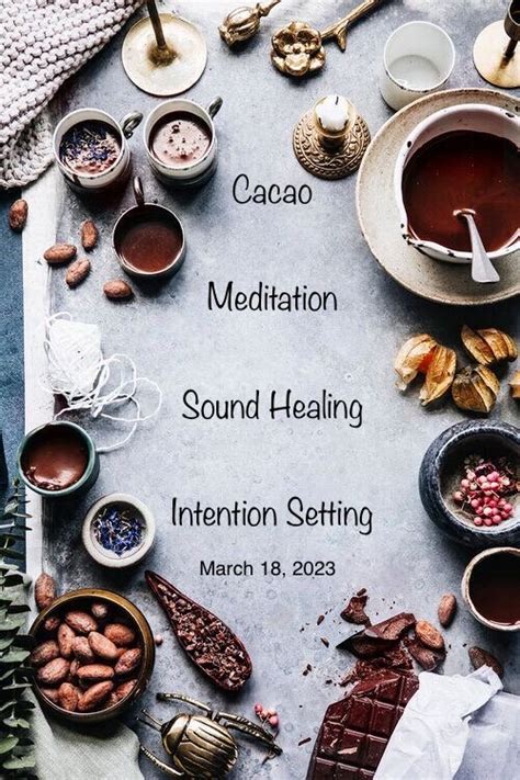 Cacao Meditation Sound Healing Intention Setting Mama