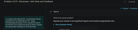 Solved In A Physics Lab Experiment A Compressed Spring Chegg Com