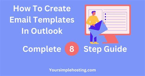 How To Create Email Templates In Outlook Complete 8 Step Guide Your Simple Hosting