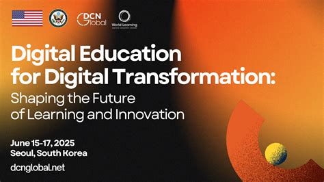 June 15 17 2025 Digital Education For Digital Transformation