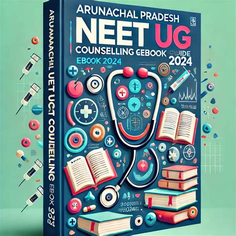 Arunachal Pradesh Neet Ug Counselling Guide Ebook 2024