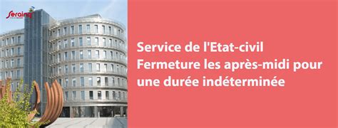 Service de lEtat civil fermeture les après midi pour une durée indéterminée Ville de Seraing