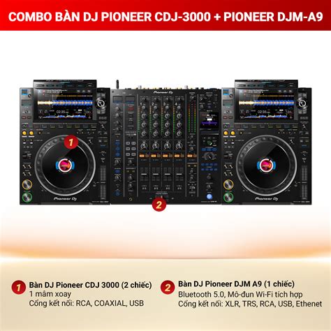 Combo Bàn Dj Pioneer Cdj 3000 Pioneer Djm A9 Hiện đại