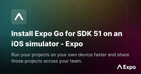 Install Expo Go For Sdk 51 On An Ios Simulator Expo