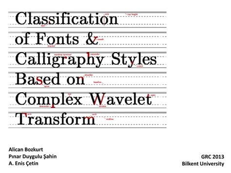 Classification Of Fonts And Calligraphy Styles Based On Complex Wavelet Transform Ppt Free