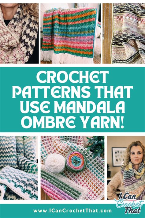 Crochet Patterns Using Lion Brand Mandala Ombre Yarn I Can Crochet That