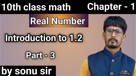 Class 10th Chapter 1 Real Number Introduction To 1 2 Part 3 New