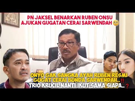 ONYO GAK SANGKA AYAH RUBEN RESMI GUGAT CERAI BUNDA SARWENDAH TRIO
