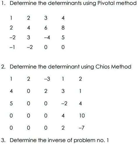 Solved Determine The Determinants Using Pivotal Method 2 3 2 8 2 3 51