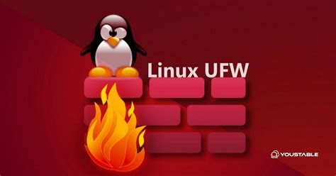 Beginners Guide To Setup Ufw On Linux Server Step By Step