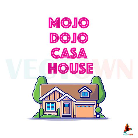 Mojo Dojo Casa House Funny Movie SVG Digital Cricut File