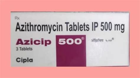 Azicip 500 Mg Azithromycin Tablets Manufacturer Cipla Ltd 3 X 3 At