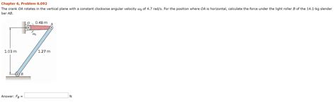 solved chapter 6 problem 6 092 the crank oa rotates in the