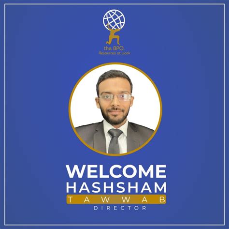 Thebpo On Linkedin We Are Exhilarated To Announce Hashsham Tawwab As