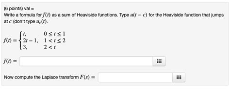 Solved 6 Points Val Write A Formula For Ft As A Sum Of