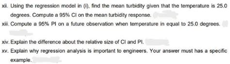 Solved Turbidity Is A Measure Of The Cloudiness Of The Water