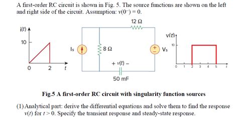 Solved A First Order Rc Circuit Is Shown In Fig 5 The