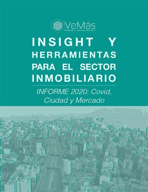 Insight Y Herramientas Para El Sector Inmobiliario Ve MÁs