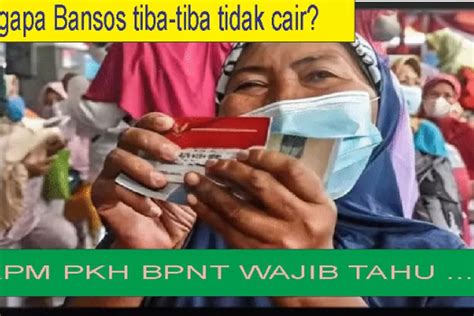 SIMAK ARTIKEL PENTING INI Penyebab Bansos PKH Dan BPNT Tiba Tiba Tidak