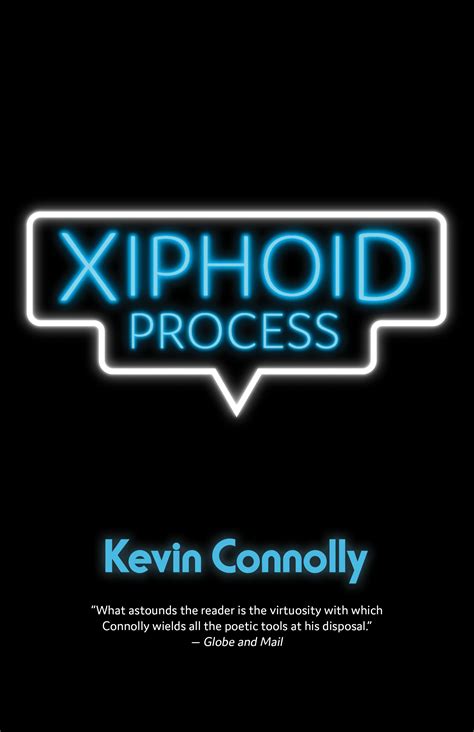 Xiphoid Process By Kevin Connolly Goodreads