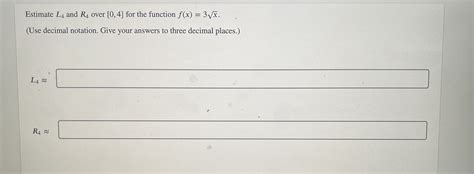 solved estimate l4 and r4 over [0 4] for the function