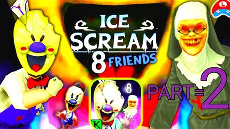 Ice Cream 8 New Trailer Ice Cream 8 With Evil Nun Ice Cream 8