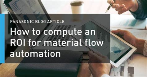 How To Compute An ROI For Material Flow Automation Panasonic Logiscend