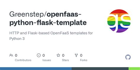 Github Greenstepopenfaas Python Flask Template And Flask Based