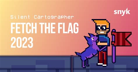 Snyk Fetch The Flag Ctf 2023 Writeup Silent Cartographer Snyk