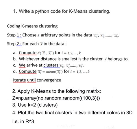 Solved Question On K Means Clustering Coding From Chegg