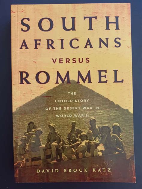 Books South Africans Versus Rommel David Brock Katz Was Listed For R235 00 On 31 Jan At 11