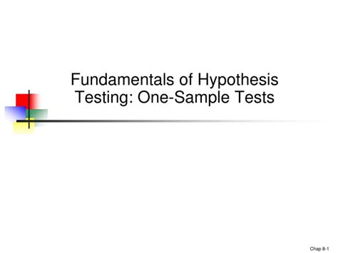 Ppt Fundamentals Of Hypothesis Testing One Sample Tests Powerpoint