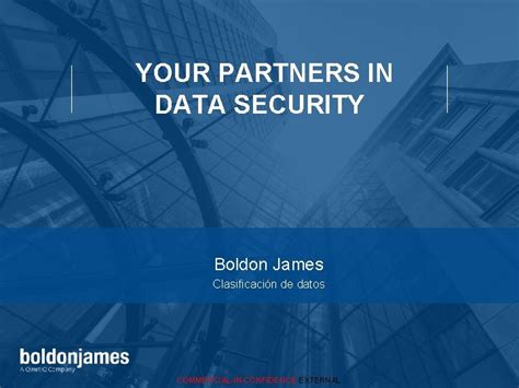 Your Partners In Data Security Boldon James Clasificacin
