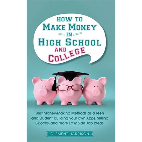 How To Make Money In High School And College Best Money Making