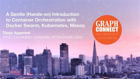 An Introduction To Container Organization With Docker Swarm Kubernetes Mesos And Neo4j Ppt