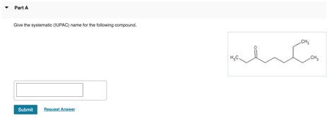 Solved Give The Systematic IUPAC Name For The Following Chegg Com